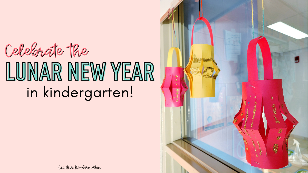 Celebrate the Lunar New Year in Kindergarten!